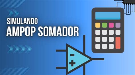 Ampop Somador Circuito Simulado Youtube