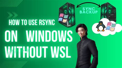 Use Rsync On Windows And Automatically Backup And Sync Your Data Using Task Scheduler Without