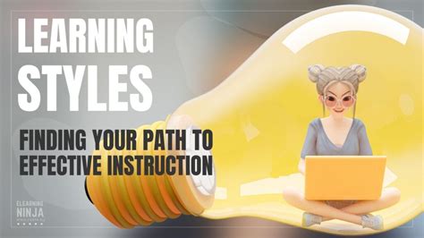 Learning Styles And Effective Instruction