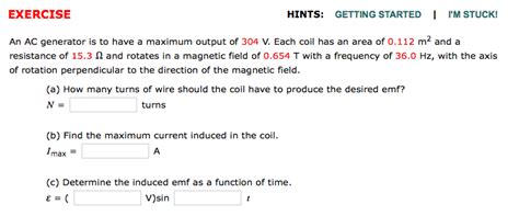 Solved An Ac Generator Is To Have A Maximum Output Of 304 V