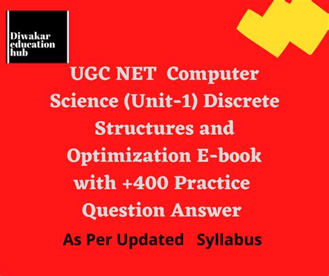 Ugc Net Computer Science Unit 1 Discrete Structures And Optimization E Book With 400 Practice