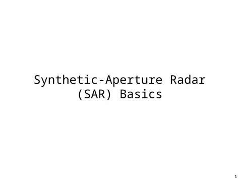 Ppt 1 Synthetic Aperture Radar Sar Basics 2 Outline Spatial