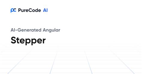 Build Great Angular Stepper Components Faster Using Ai Tools