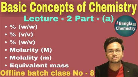 Basic Concepts Of Chemistry Class Part A Lecture W W Molarity Molality Equivalent