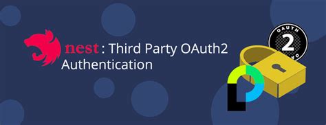 Nestjs Third Party Oauth2 Authentication Nerdvision