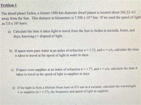 Solved Problem The Dwarf Planet Sedna A Distant 1000 Km