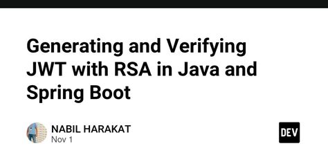 Harakat Nabil On Linkedin Generating And Verifying Jwt With Rsa In Java And Spring Boot