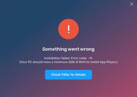 error code 11 when trying to install app player first time r