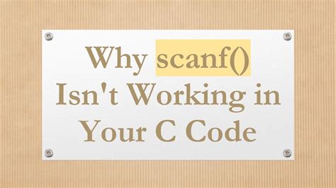 Why Scanf Isnt Working In Your C Code Youtube