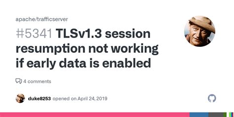 tlsv1 3 session resumption not working if early data is enabled · issue