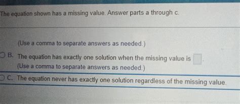 Solved The Equation Shown Has A Missing Value Answer Parts A Through