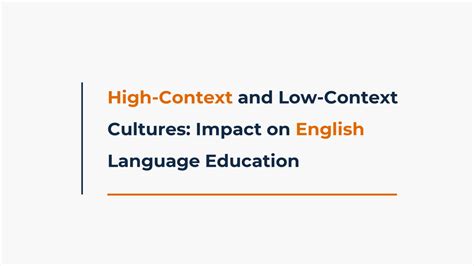 High Context And Low Context Cultures Impact On English Language