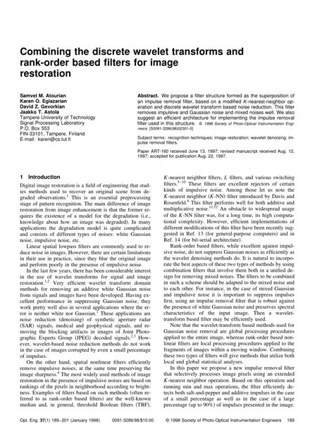 Pdf Combining The Discrete Wavelet Transforms And Rank Order Based Filters For Image Restoration