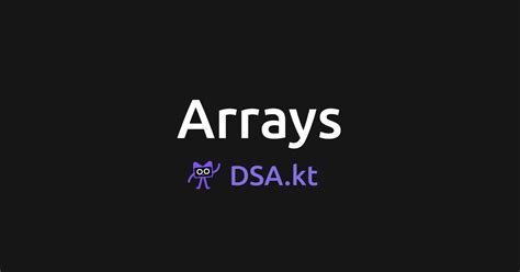 Arrays · Data Structures And Algorithms In Kotlin