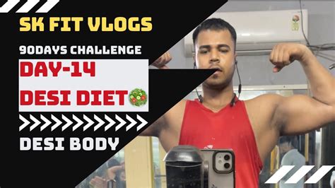 Day 14 90days Challenge Ky Desi Diet Se Body Banti Hai
