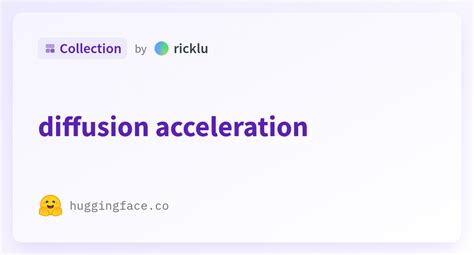 Diffusion Acceleration A Ricklu Collection