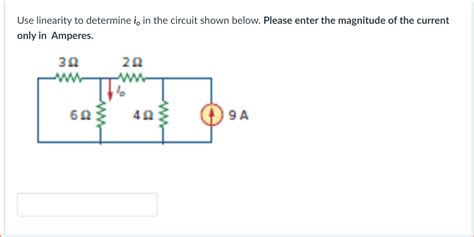 solved use linearity to determine io in the circuit shown