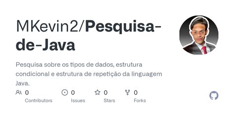 Github Mkevin2pesquisa De Java Pesquisa Sobre Os Tipos De Dados