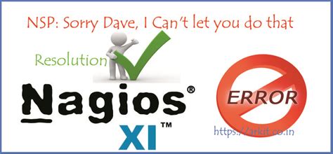 nsp sorry dave i can t let you do that error in nagiosxi solution