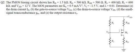 Solved Q2 The Pmos Biasing Circuit Shown Has