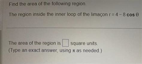 Solved Find The Area Of The Following Region The Region Chegg Com