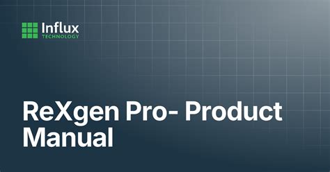 Rexgen Pro Product Manual Rexgen Series Product Manuals