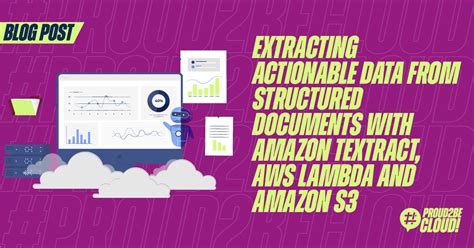 Extracting Actionable Data From Structured Documents With Amazon