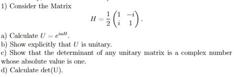 video solution consider the matrix a calculate u e iah b show