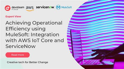 Achieving Operational Efficiency Using Mulesoft Integration With Aws