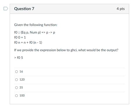 solved question 7 4 pts given the following function fo