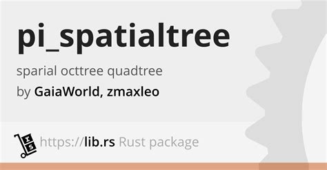 pi spatialtree Rust 库 Lib rs Rust 包仓库