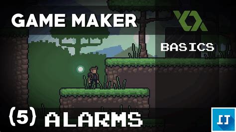 game maker basics 5 alarms youtube