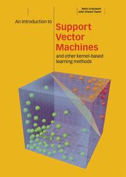 An Introduction To Support Vector Machines And Other Kernel Based Learning Methods