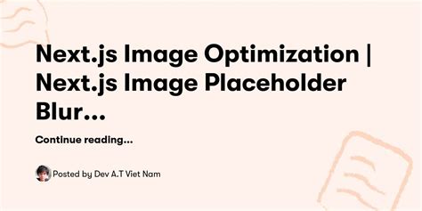 Nextjs Image Optimization Nextjs Image Placeholder Blur Nextjs Image Blurdataurl — Dev