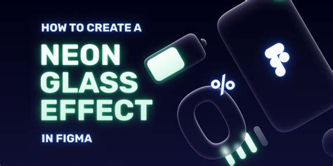 Neon Glass Effect Tutotial Figma