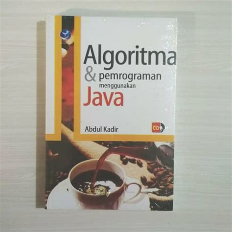 Jual Buku Algoritma Dan Coding Pemograman Menggunakan Java Dasar Untuk Pemula CD Abdul Kadir