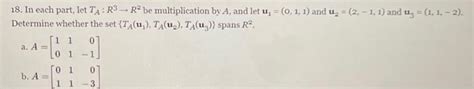 Solved In each part let TA R³ R² be multiplication by Chegg com