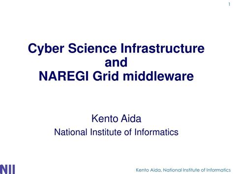 Ppt Cyber Science Infrastructure And Naregi Grid Middleware Powerpoint Presentation Id1566107