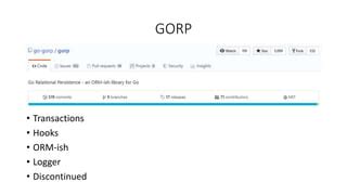 ORM In Go Internals Tips Tricks PPT
