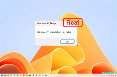 Windows 11 Installation Has Failed Fix Explained Ultimate Guide Pureinfotech