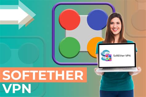 什么是 Softether Vpn？设置 Softether Vpn 的详细指南