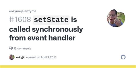 `setstate` is called synchronously from event handler · issue 1608