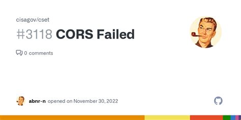 Cors Failed · Issue 3118 · Cisagovcset · Github