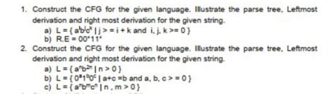 solved construct the cfg for the given language illustrate