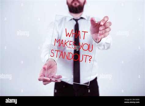 Sign Displaying What Makes You Standout Business Overview Asking