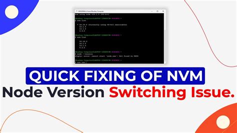 Quick Fixing Of Nvm Node Version Switching Issue On Windows Youtube