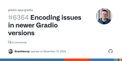Encoding Issues In Newer Gradio Versions · Issue 6364 · Gradio Appgradio · Github