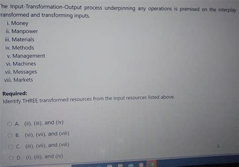 Solved The Input Transformation Output Process Underpinning