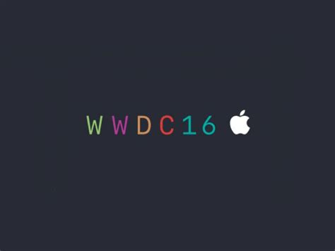 Apple Wwdc 2016 How To Watch Live And What To Expect From The Keynote