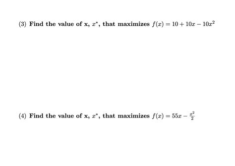 1 find the value of x x∗ that maximizes